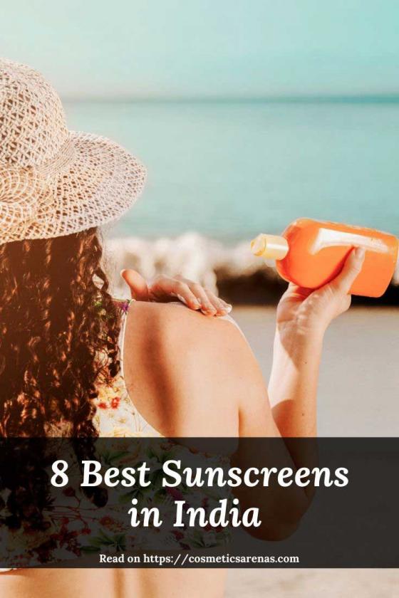 8 Best Sunscreen in India: Ultimate Guide to Choose the One